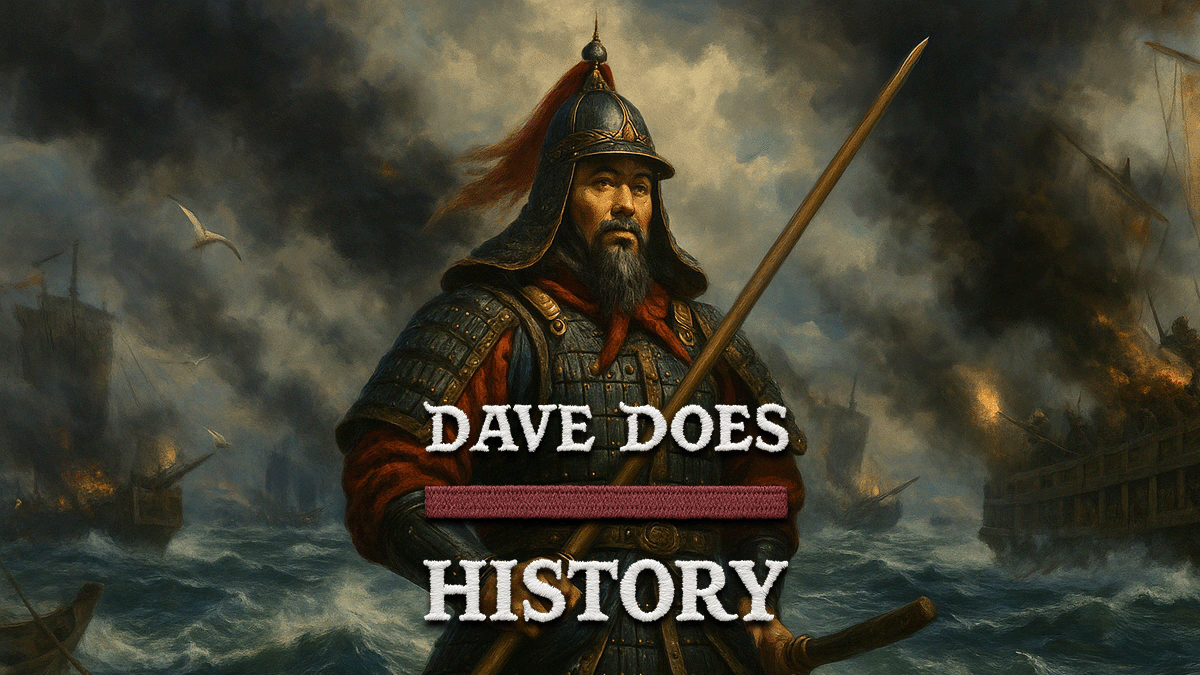Miracle at Myeongnyang – DAVE DOES HISTORY